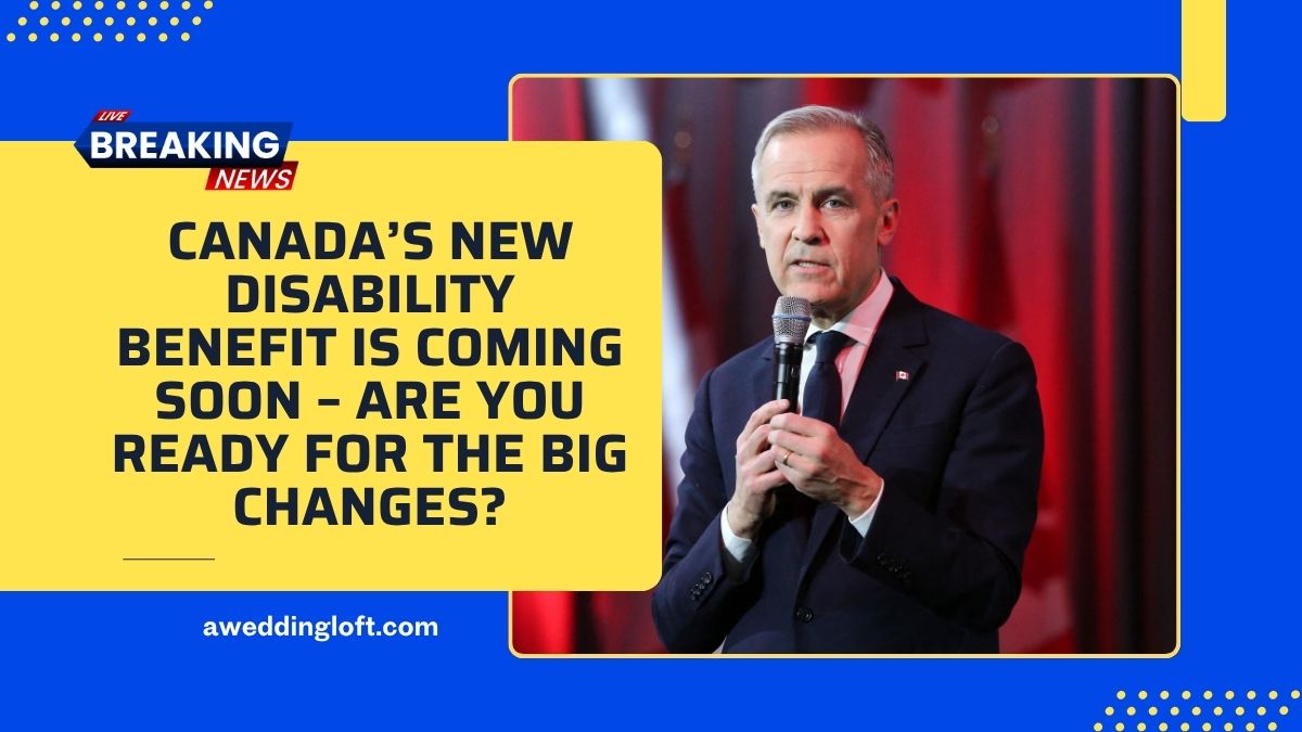 Canada’s New Disability Benefit Is Coming Soon – Are You Ready For The ...